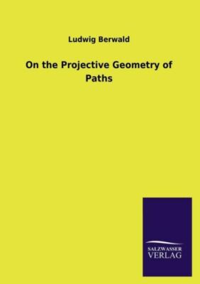 On The Projective Geometry Of Paths 9783846026892| eBay