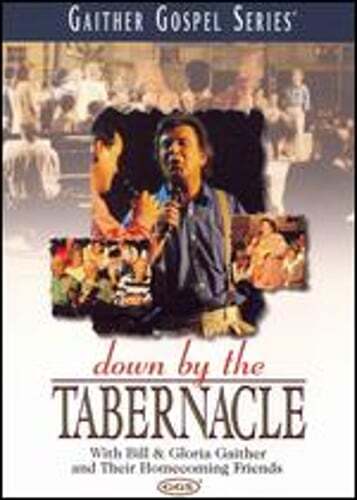 Bill and Gloria Gaither: Down by the Tabernacle by Terry Maskell: Used ...