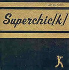 Last One Picked - Superchic[k] - CD | eBay
