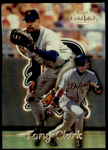 1999 TOPPS GOLD LABEL TONY CLARK DETROIT TIGERS #4 | eBay