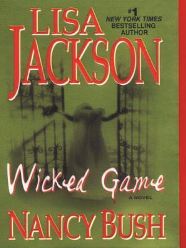 Wicked Game by Nancy Bush and Lisa Jackson (2009, eBook) for sale ...
