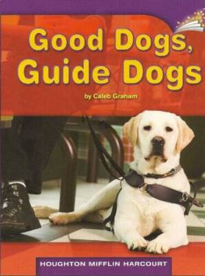 Good Dogs, Guide Dogs (Online Leveled Books, Guided Reading Level O ...