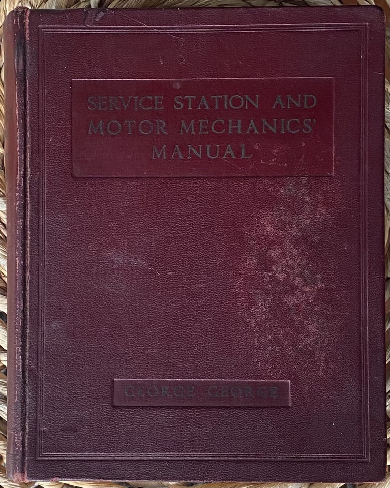 The Service Station & Motor Mechanics Manual 1947 Hardcover - Garage ...
