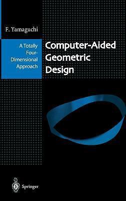 Computer-Aided Geometric Design : A Totally Four-Dimensional Approach ...