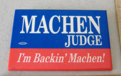 MACHEN JUDGE~I'M BACKIN' MACHEN !~BUTTON PIN | eBay