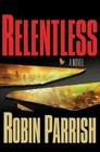 Relentless, Parrish, Robin, 9780764202216 9780764202216| eBay