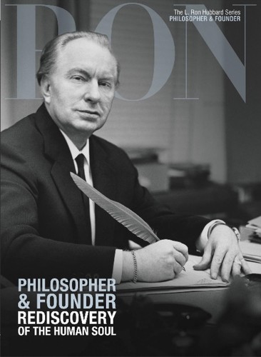 L. Ron Hubbard: Philosopher & Founder: Rediscovery of the Human Soul by ...