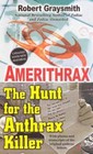 Amerithrax: The Hunt for the Anthrax Killer - Mass Market Paperback ...