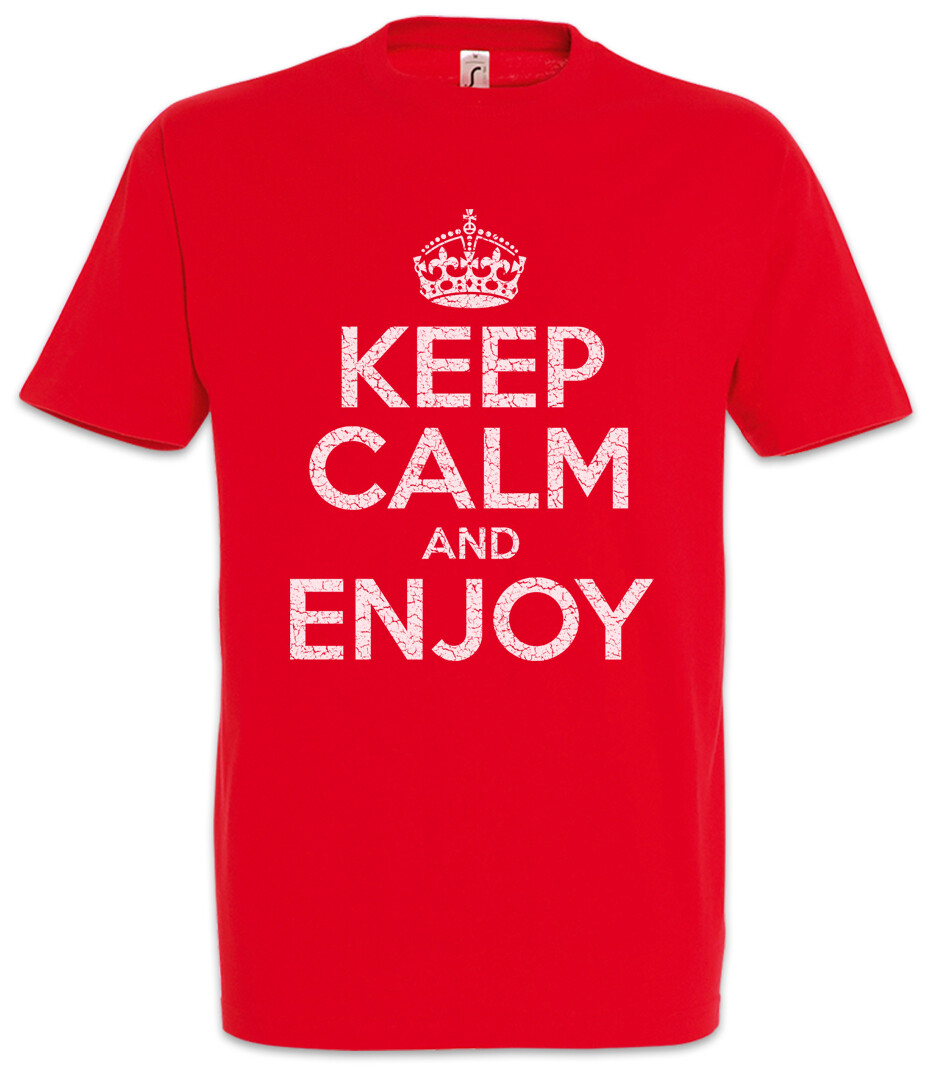 Keep Calm And Enjoy T-Shirt Happy Fun Felicitous Lucky Blessed | eBay
