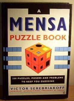 a Mensa Puzzle Book 200 Puzzles Posers and Problems to Keep You Gue ...