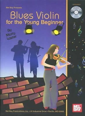 Blues Violin for the Young Beginner by Marty Laster (2005, Book, Other ...