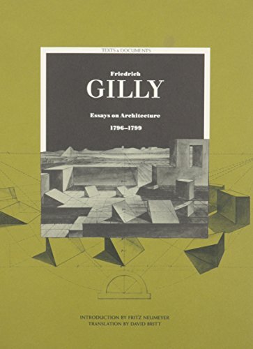 FRIEDRICH GILLY: ESSAYS ON ARCHITECTURE, 1796-1799 (TEXTS **Mint ...