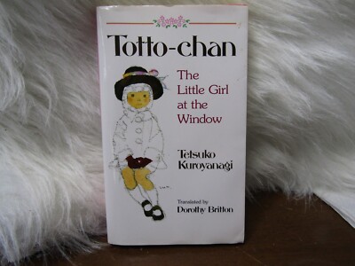 Totto-Chan: The Little Girl at the Window by Kuroyanagi, Tetsuko ...