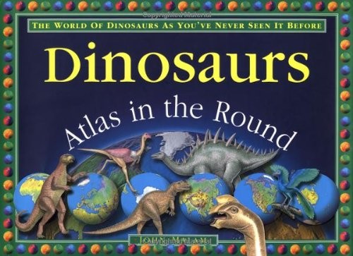 DINOSAURS: ATLAS IN THE ROUND By John Malam & Ed Blackhouse - Hardcover ...