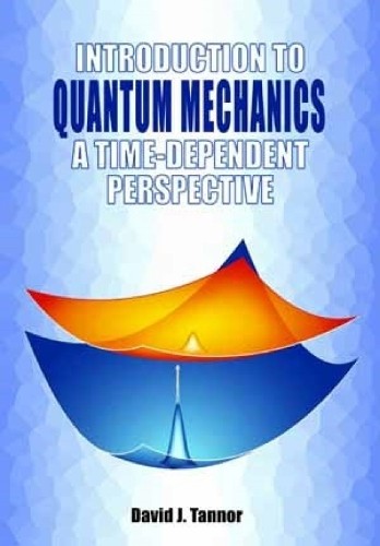 David Tannor Introduction to Quantum Mechanics (Poche) 9781891389993 | eBay
