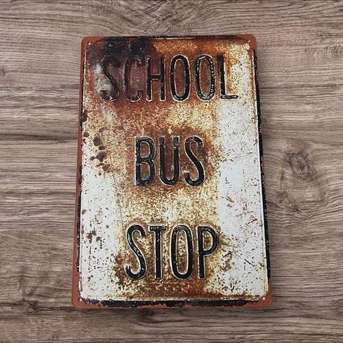 Metal Retro Look SCHOOL BUS STOP Sign 8”x12” | eBay