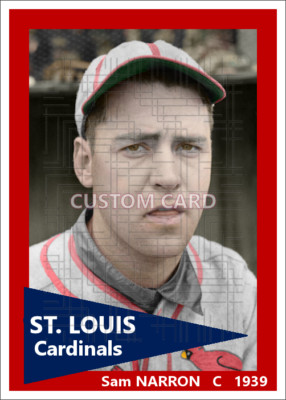 Sam Narron - 1939 St. Louis Cardinals - 2.5 x 3.5 custom card (blank ...