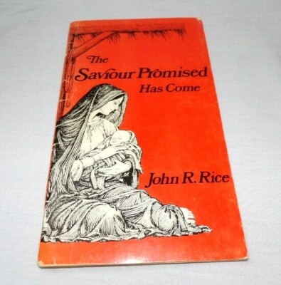 VTG The Saviour Promised Has Come John R. Rice Book Christianity ...