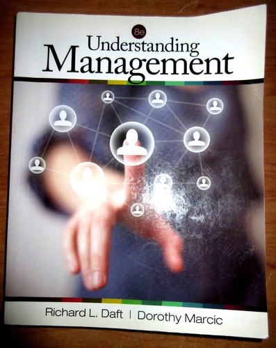 Understanding Management by Richard L. Daft and Dorothy Marcic ...