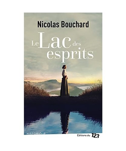 Le lac des esprits, Bouchard, Nicolas 2376101158 | eBay