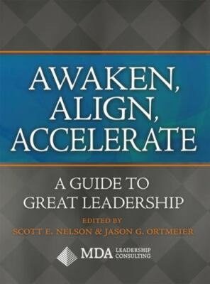 Awaken, Align, Accelerate: A Guide to Great Leadership 9781592983919| eBay
