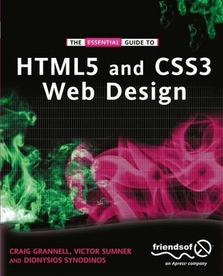 Craig Grannell Victor Sumner Dion The Essential Guide to HTML5 and ...