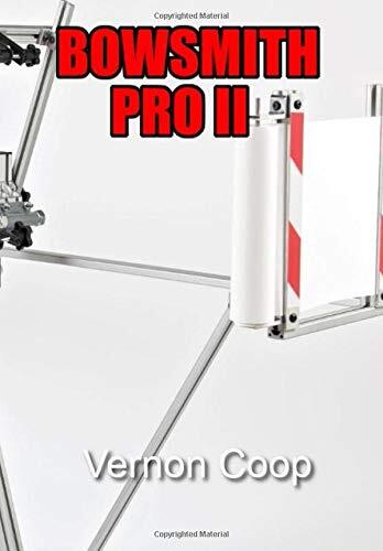 BOWSMITH PRO II By Vernon Coop **BRAND NEW** 9781094814315 | eBay