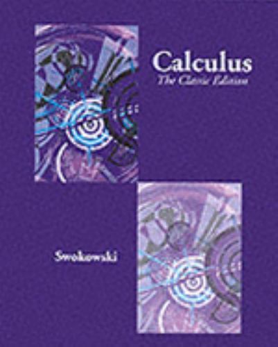 Calculus : The Classic Edition by Earl Swokowski (2000, Hardcover) for ...