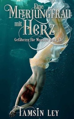Eine Meerjungfrau mit Herz by Tamsin Ley (German) Paperback Book ...