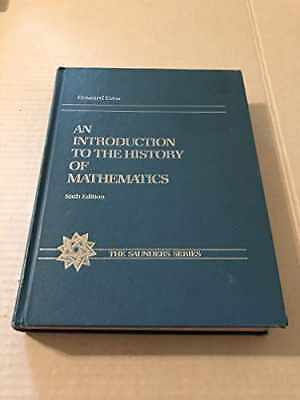 An Introduction to the History of Mathematics - Hardcover, by Eves ...