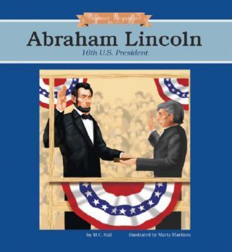 Abraham Lincoln: 16th U.s. President: 16t- 1602702500, M C Hall ...