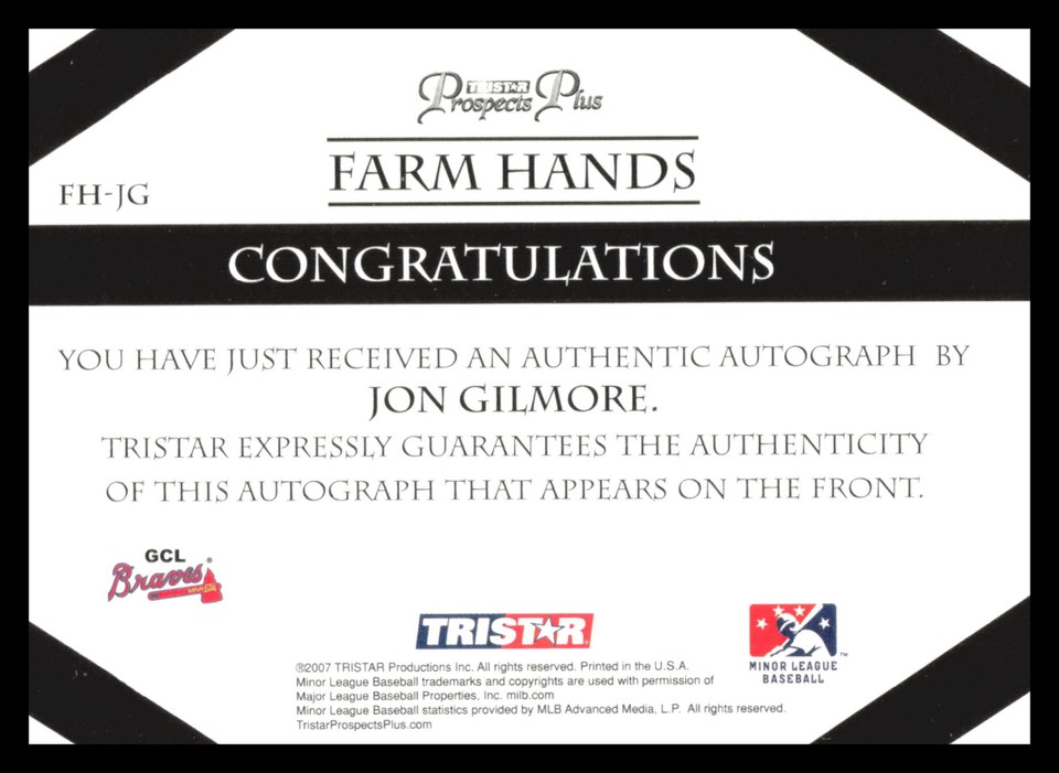 2007 Tristar Prospects Plus Jon Gilmore #FH-JG Farm Hands Autographs ...