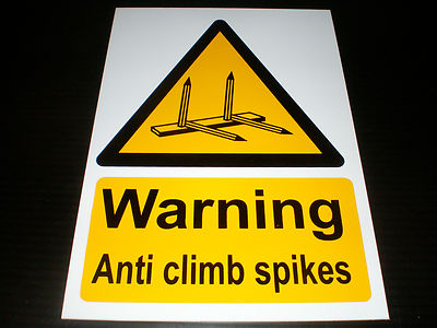 Warning Anti Climb Spikes Plastic Sign Or Sticker Choice Of Sizes ...