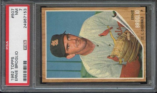 1962 TOPPS #507 ERNIE BROGLIO PSA 7 CARDINALS *B62504 | eBay