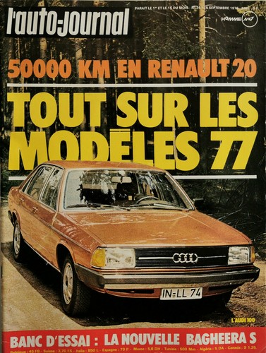 L'AUTO-JOURNAL - N° 16 - 1976 - l'AUDI 100 - Bagheera S - Renault 20 ...