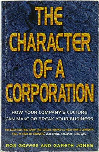 Character of a Corporation By Robert Goffee, Gareth Jones | eBay