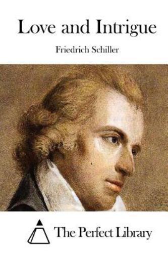Love and Intrigue by Friedrich. Schiller (2015, Trade Paperback) for ...