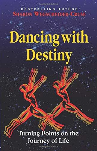 Dancing With Destiny: Turning Points on the Journey of Life 9781558744578 | eBay