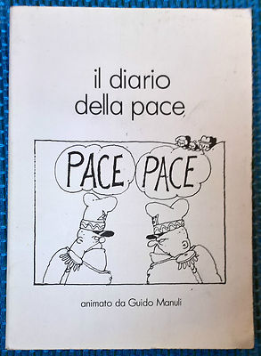 Il diario della pace - Guido Manuli - 1986, Milano Libri Edizioni - L ...