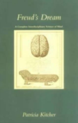 Freud's Dream : A Complete Interdisciplinary Science of Mind by ...