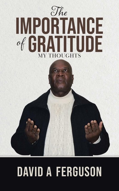 The Importance of Gratitude von David A Ferguson (2021, Taschenbuch ...