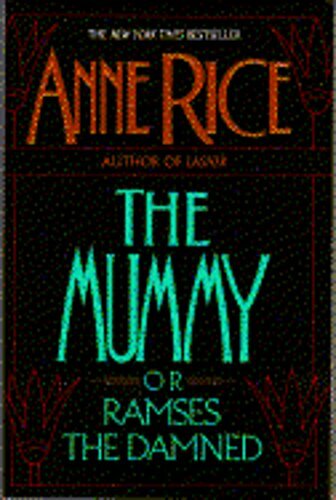 The Mummy or Ramses the Damned by Anne Rice: New 9780345360007| eBay