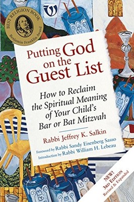 PUTTING GOD ON THE GUEST LIST, THIRD EDITION: HOW TO By Rabbi Jeffrey K ...