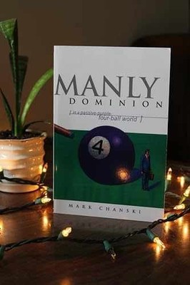 Manly Dominion - Paperback, by Chanski Mark - Very Good x 9781879737556 ...