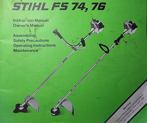 STIHL Handheld Gasoline Brushcutter Line Trimmer FS 74 FS 76 Owner s ...
