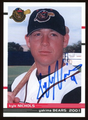 2001 Yakima Bears KYLE NICHOLS Signed Card autograph AUTO DBACKS PANAMA ...