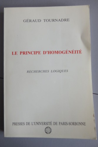 Principe d'homogénéité par Tournadre Géraud /recherches logiques | eBay