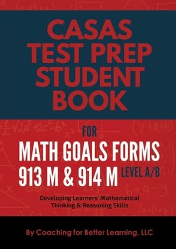 CASAS Test Prep Student Book for Math GOALS Forms 913M and 914M Level A ...