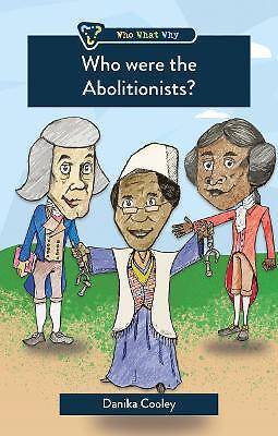 Who were the Abolitionists?, Danika Cooley, Paper | eBay UK