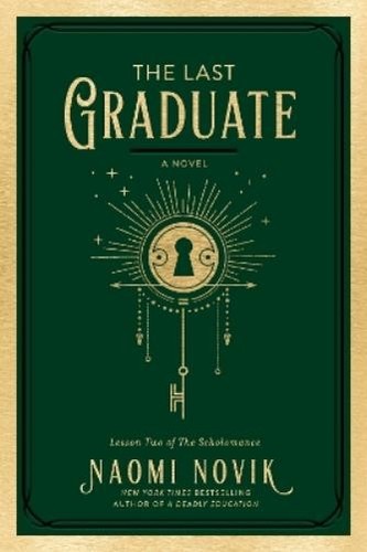 Naomi Novik Last Graduate (Relié) Scholomance | eBay